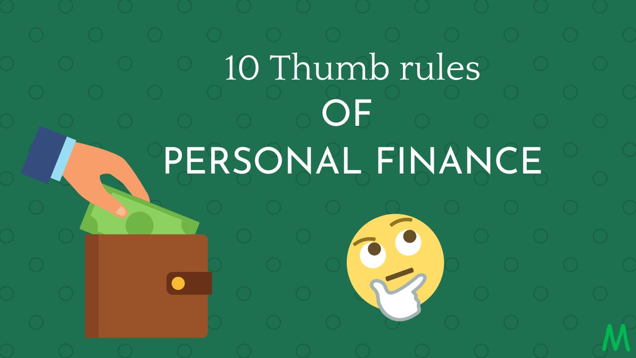 Top 10 Thumb Rules of Personal Finance for Financial Wellbeing – MoneyWhats